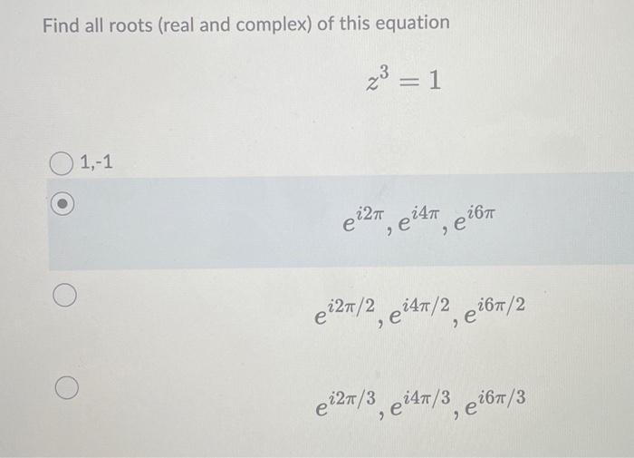 Solved Find all roots (real and complex) of this equation | Chegg.com