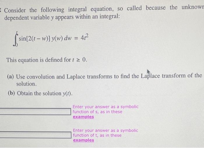 Solved Consider the following integral equation, so called | Chegg.com