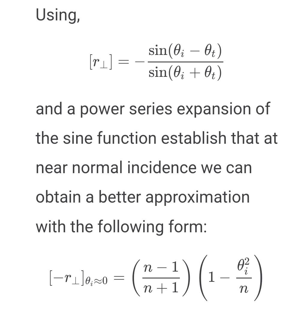 Solved Using, [r⊥]=−sin(θi+θt)sin(θi−θt) and a power series | Chegg.com