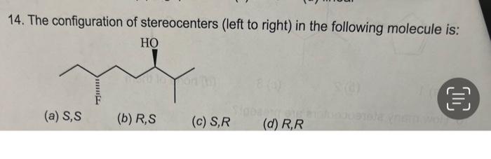 Solved 14. The configuration of stereocenters (left to | Chegg.com