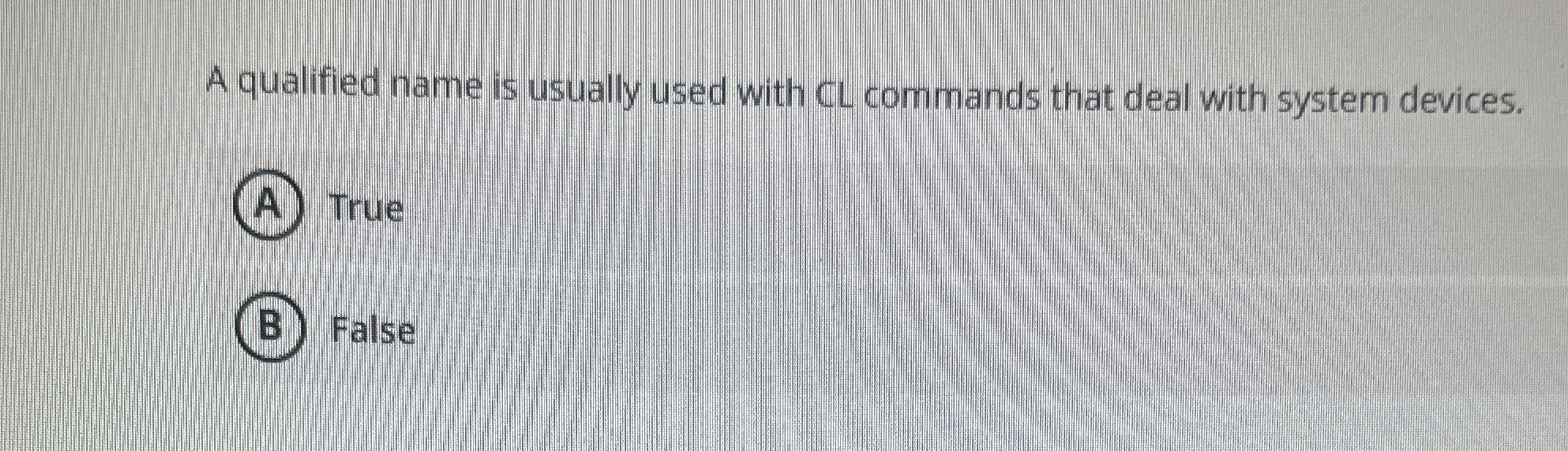 Solved A qualified name is usually used with CL commands | Chegg.com