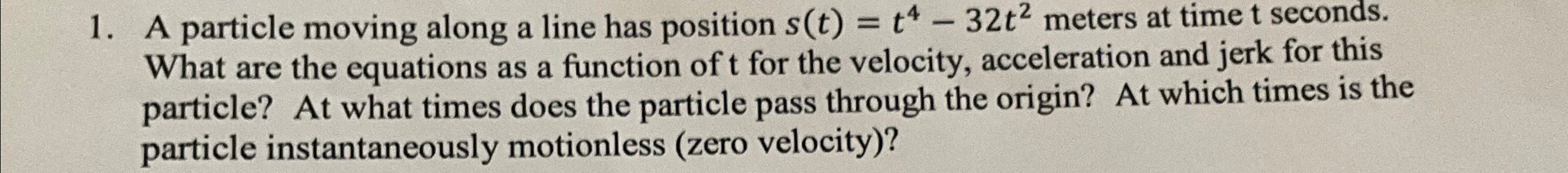 Solved A particle moving along a line has position | Chegg.com