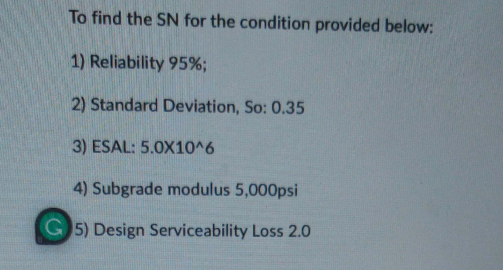 To find the SN for the condition provided below: 1) | Chegg.com