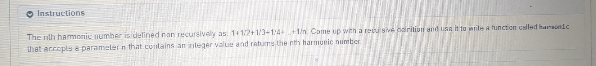 Solved The nth harmonic number is defined non-recursively | Chegg.com