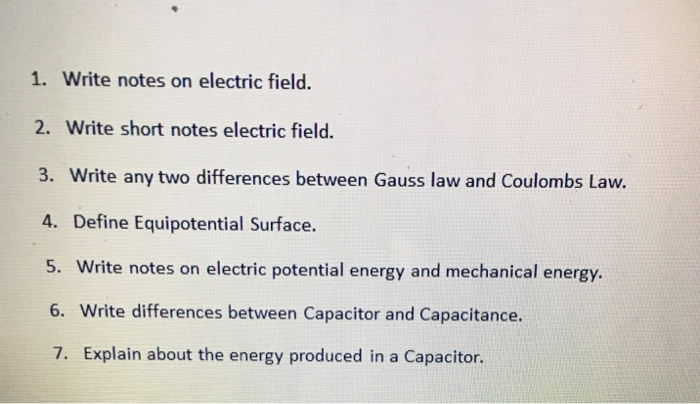 Solved 1. Write notes on electric field. 2. Write short | Chegg.com