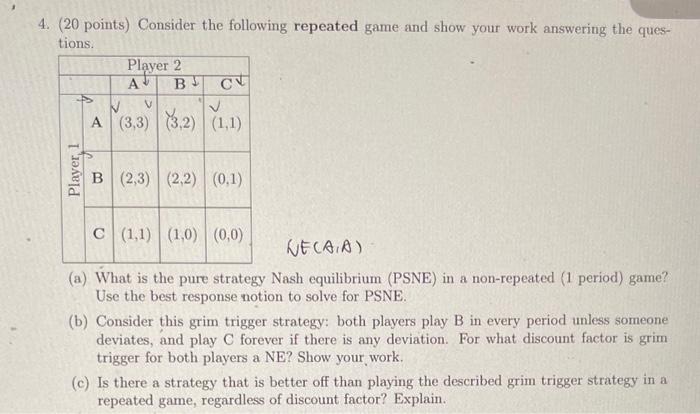 Solved 4. (20 points) Consider the following repeated game | Chegg.com
