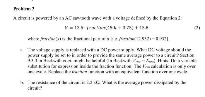 Solved Problem 2 A circuit is powered by an AC sawtooth wave | Chegg.com