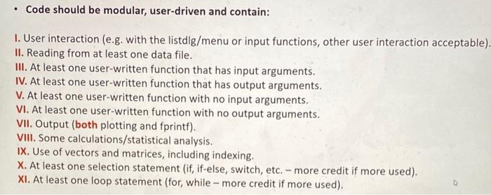 Solved - Code should be modular, user-driven and contain: I. | Chegg.com