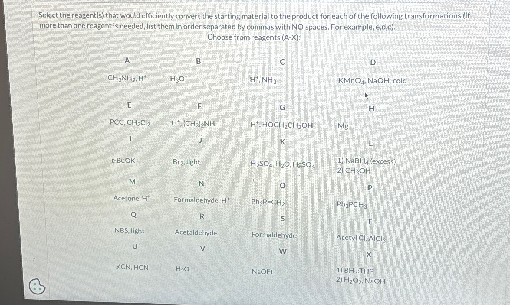 Select the reagent(s) ﻿that would efficiently convert | Chegg.com