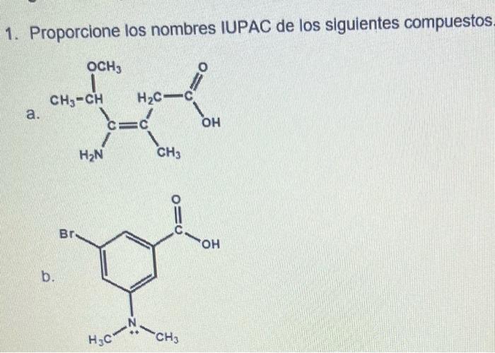 1. Proporcione los nombres IUPAC de los siguientes | Chegg.com 1. Proporcione los nombres IUPAC de los siguientes | Chegg.com