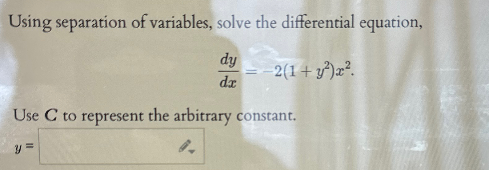 Solved Using separation of variables, solve the differential | Chegg.com