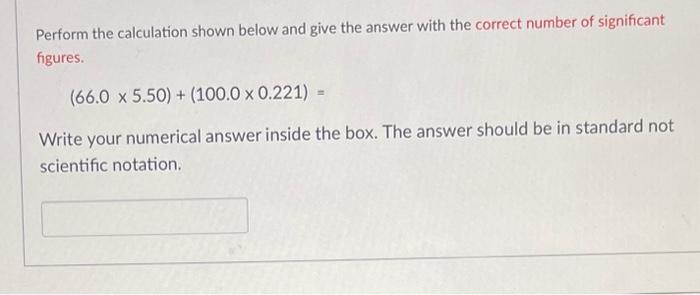 Solved Perform the calculation shown below and give the | Chegg.com