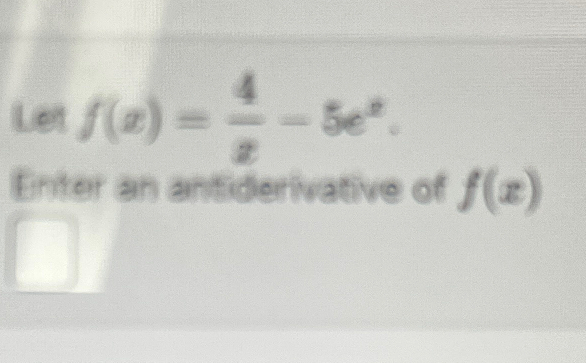 Solved letf(x)=4x-5exEnter an antiderivative of f(x) | Chegg.com