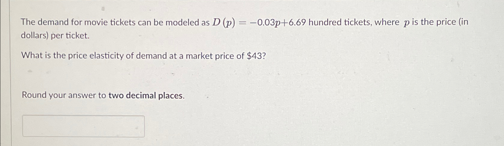 Solved The demand for movie tickets can be modeled as | Chegg.com