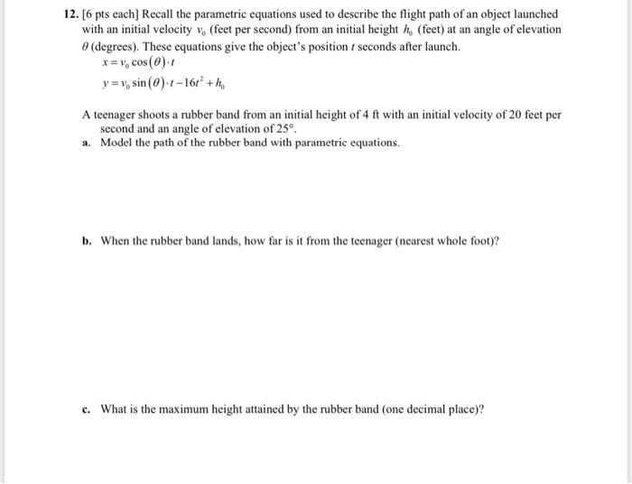 Solved 12. [6 pts each] Recall the parametric equations used | Chegg.com