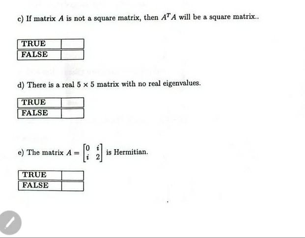 Solved c) If matrix A is not a square matrix, then ATA will | Chegg.com