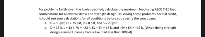 Solved For problems 1a-1b given the loads specified, | Chegg.com