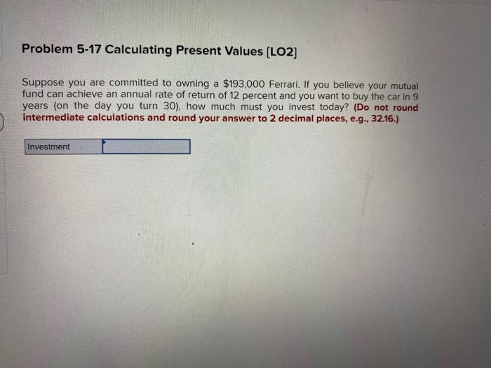 Solved Problem 5-17 Calculating Present Values [LO2] Suppose | Chegg.com