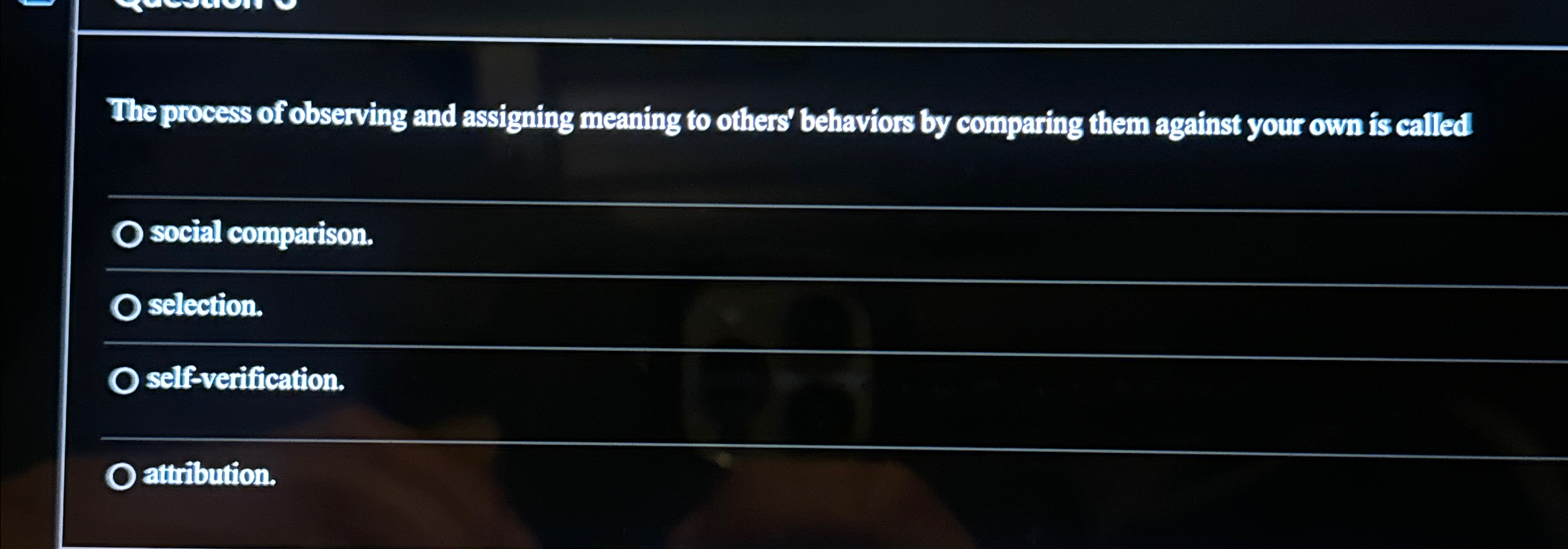Solved The process of observing and assigning meaning to | Chegg.com