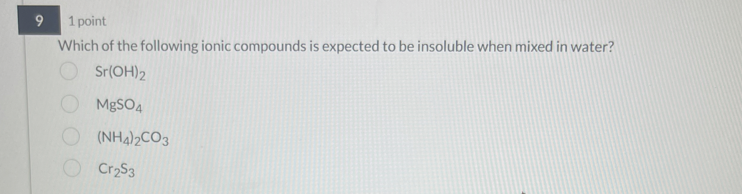 Solved 91 ﻿pointWhich of the following ionic compounds is | Chegg.com
