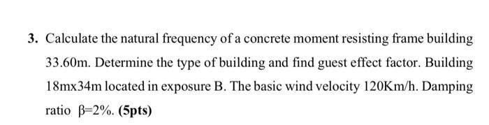 Solved 3. Calculate the natural frequency of a concrete | Chegg.com