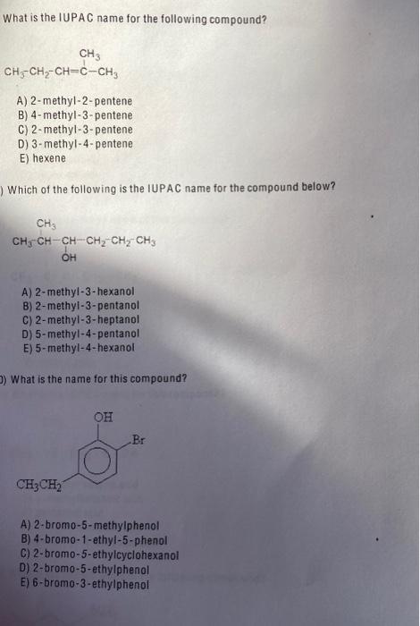 Solved What is the IUPAC name for the following compound? | Chegg.com