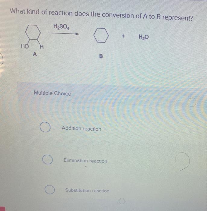 Solved What kind of reaction does the conversion of A to B | Chegg.com