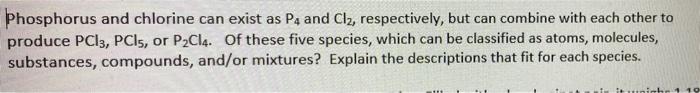 Solved phosphorus and chlorine can exist as P and Clz, | Chegg.com