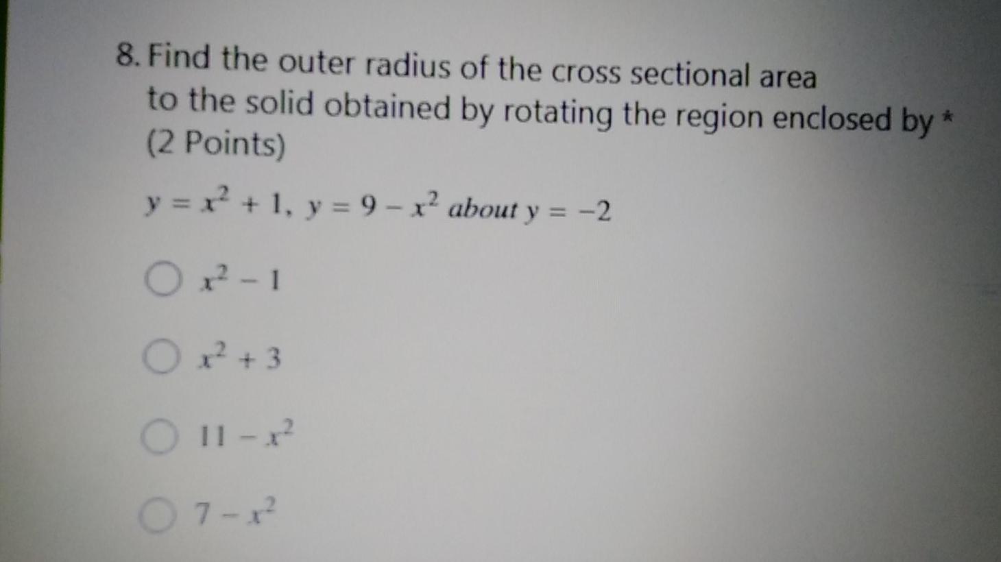 Solved 8. Find the outer radius of the cross sectional area | Chegg.com