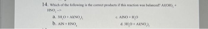 Solved 14. Which of the following is the correct products if | Chegg.com