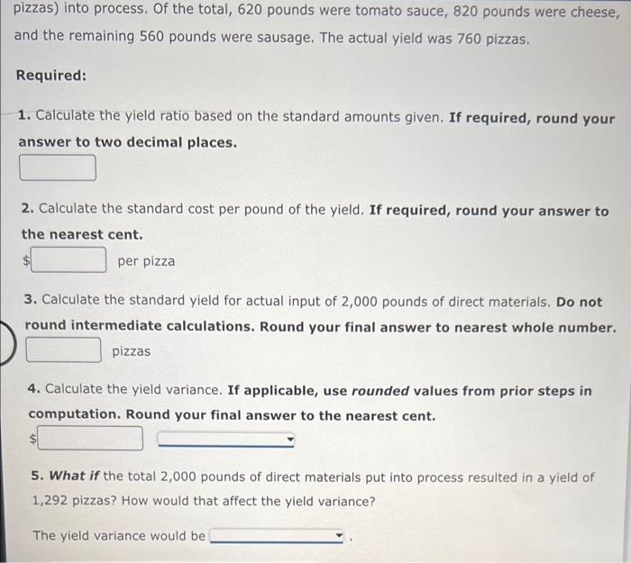 Solved Calculating the Yield Variance Mangia Pizza Company | Chegg.com