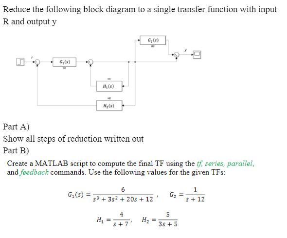 Solved Reduce the following block diagram to a single | Chegg.com
