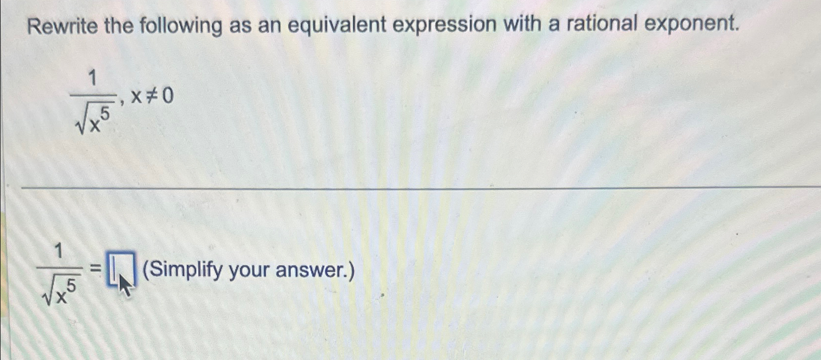 Solved Rewrite the following as an equivalent expression | Chegg.com