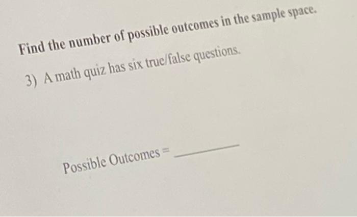 Solved Find the number of possible outcomes in the sample | Chegg.com