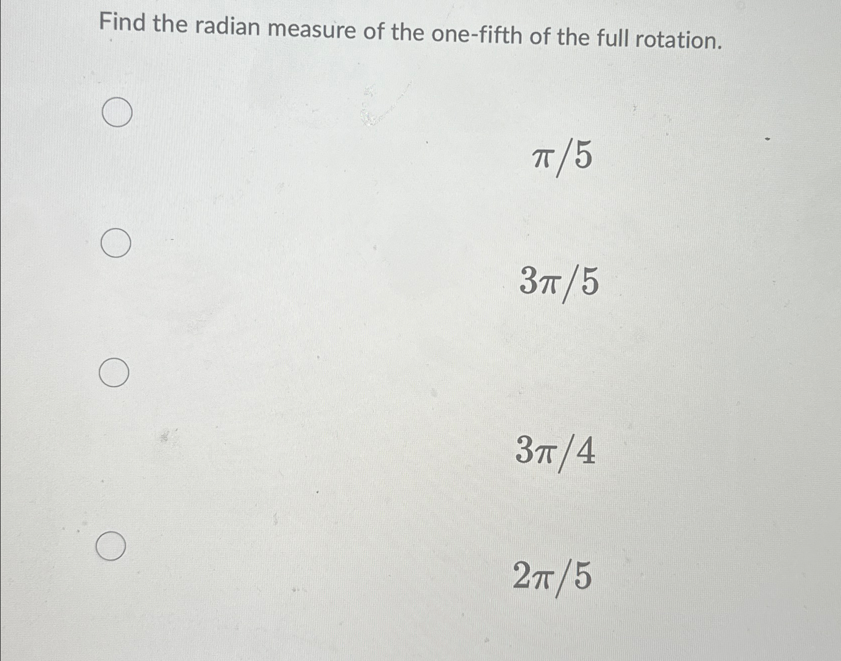 Find the radian measure of the one-fifth of the full | Chegg.com