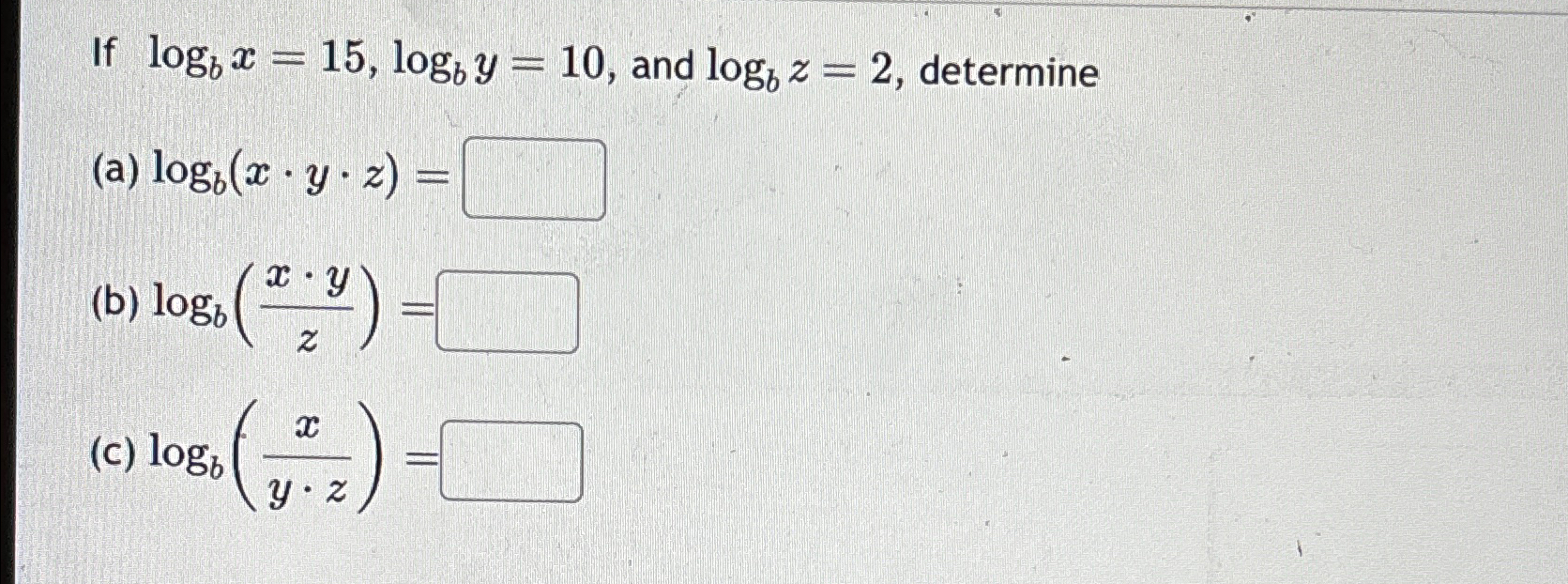 Solved If logbx=15,logby=10, ﻿and logbz=2, | Chegg.com