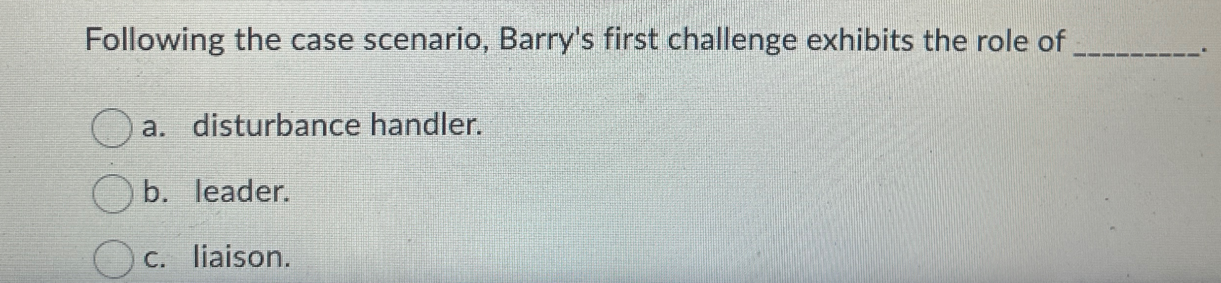 Solved Following the case scenario, Barry's first challenge | Chegg.com