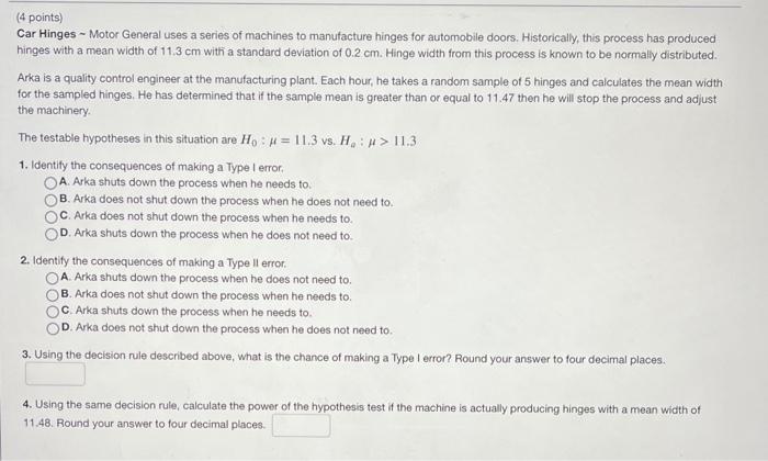 Solved Car Hinges Motor General uses a series of machines to | Chegg.com