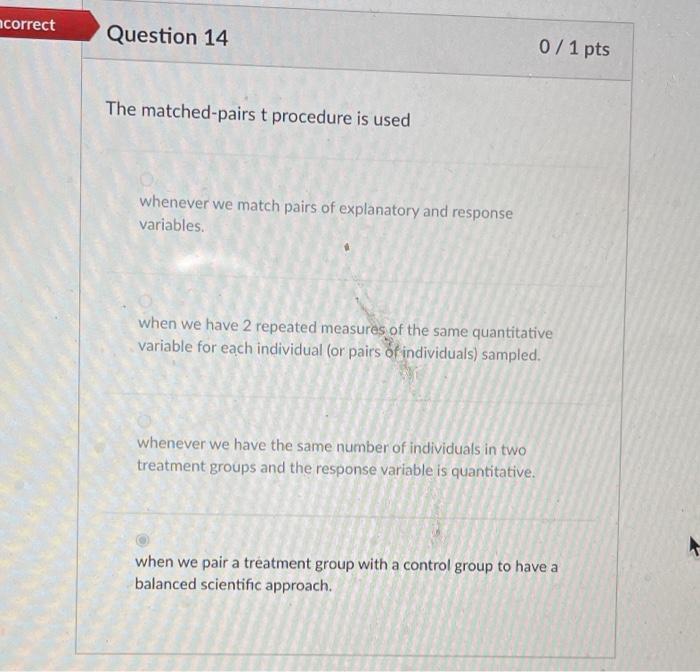 Solved Question 14 The matched-pairs t procedure is used | Chegg.com