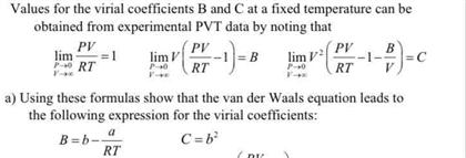 Solved Values for the virial coefficients B and C at a fixed | Chegg.com