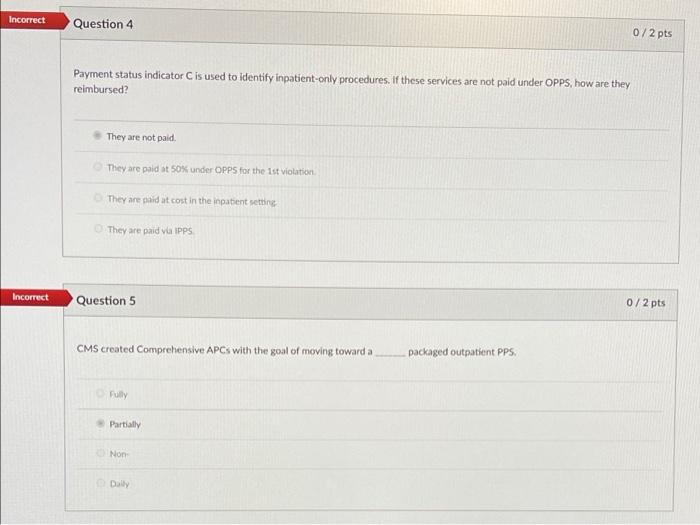Solved Incorrect Question 4 0/2 pts Payment status indicator | Chegg.com