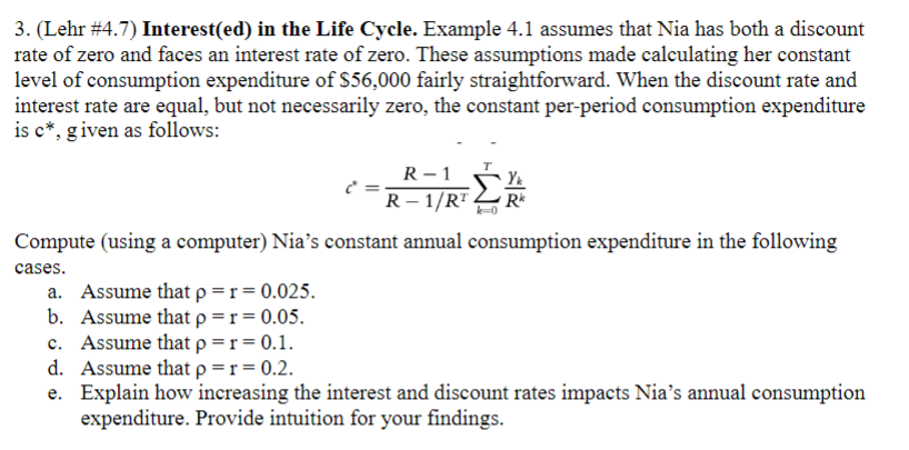 Solved (Lehr #4.7) ﻿Interest(ed) ﻿in the Life Cycle. Example | Chegg.com
