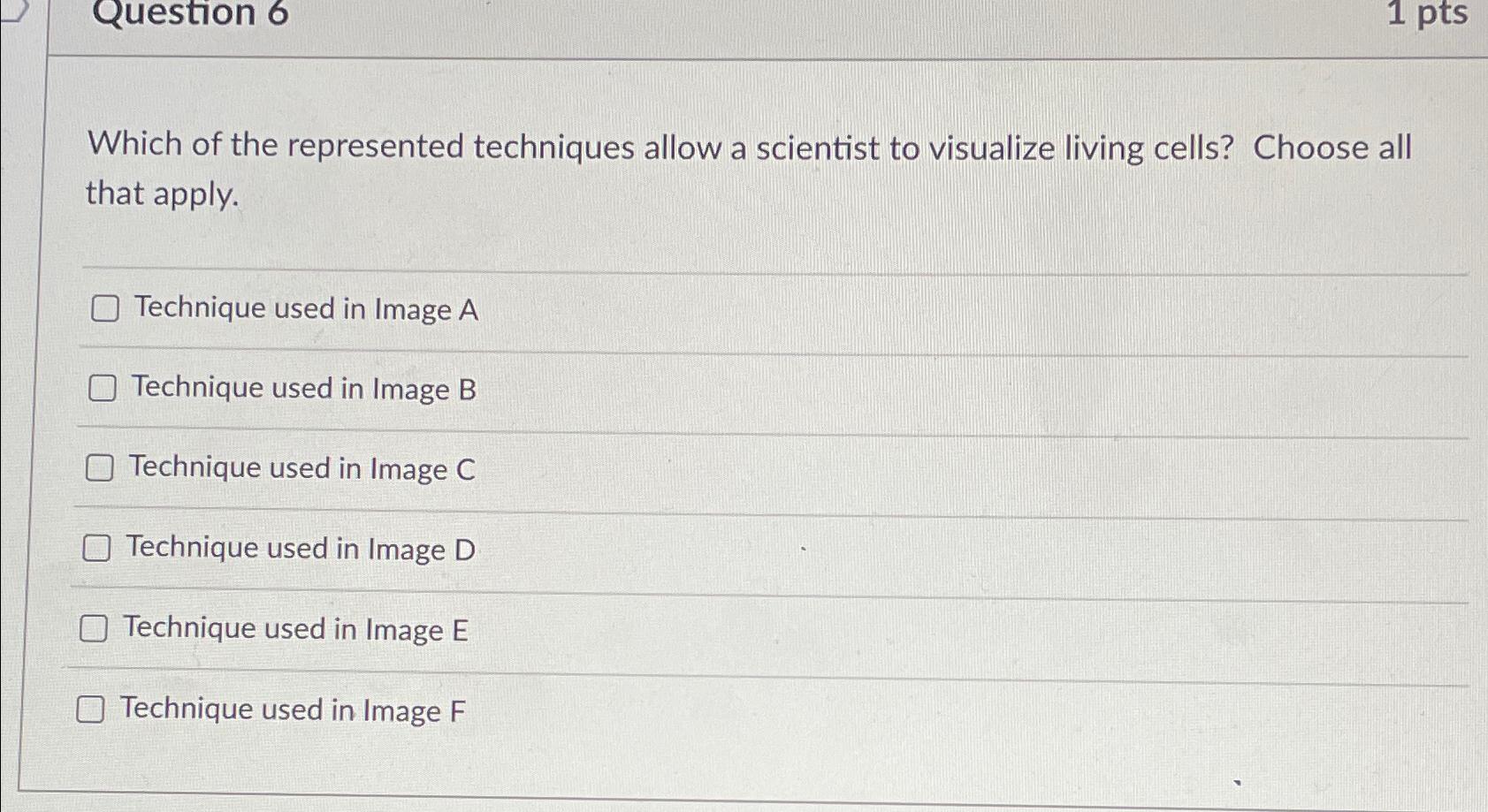 Solved Question 61 ﻿ptsWhich of the represented techniques | Chegg.com