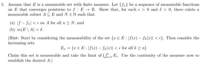 Solved 5 Assume That E Is A Measurable Set With Finite
