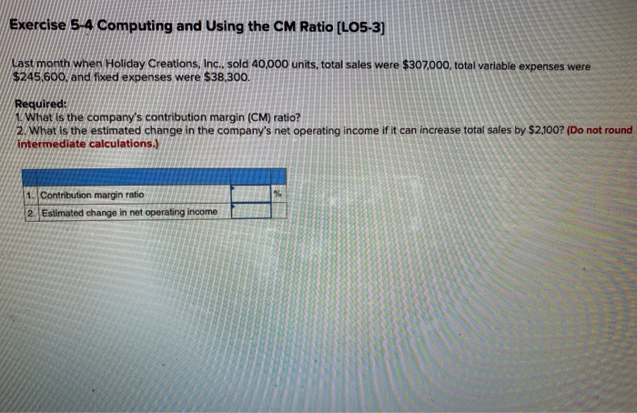 Solved Exercise 5-1 The Effect of Changes in Activity on Net | Chegg.com