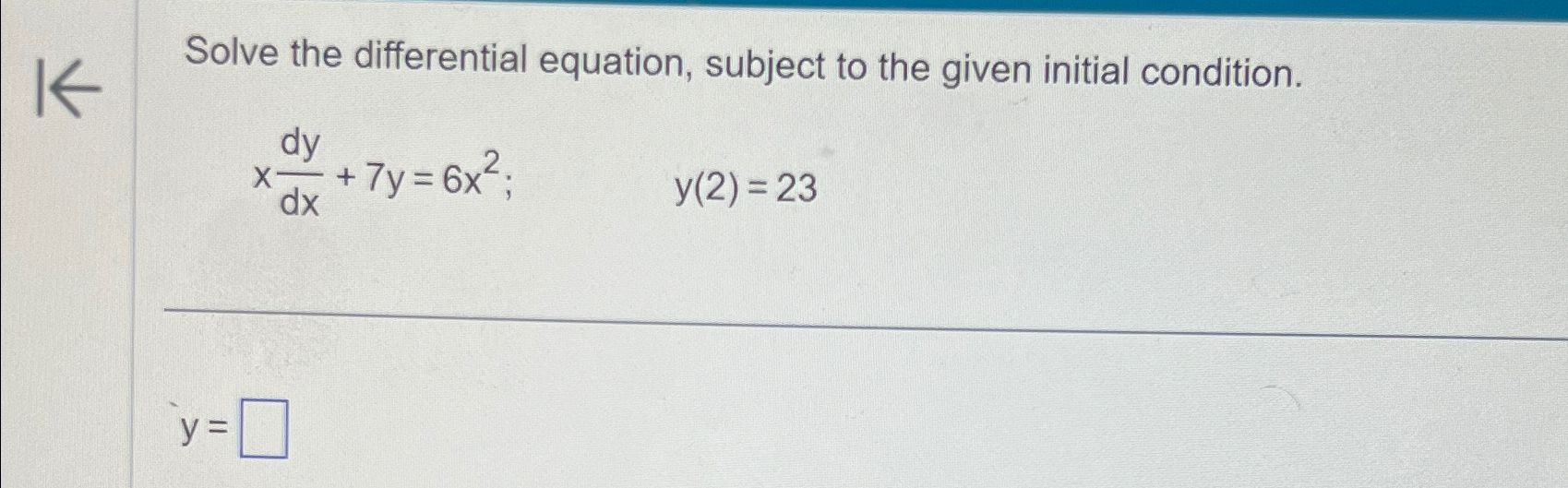 Solved Solve the differential equation, subject to the given | Chegg.com