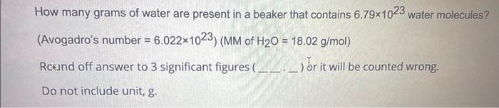 Solved How many grams of water are present in a beaker that | Chegg.com