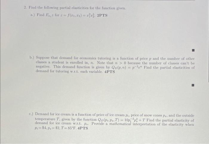Solved 2. Find the following partial elasticities for the | Chegg.com