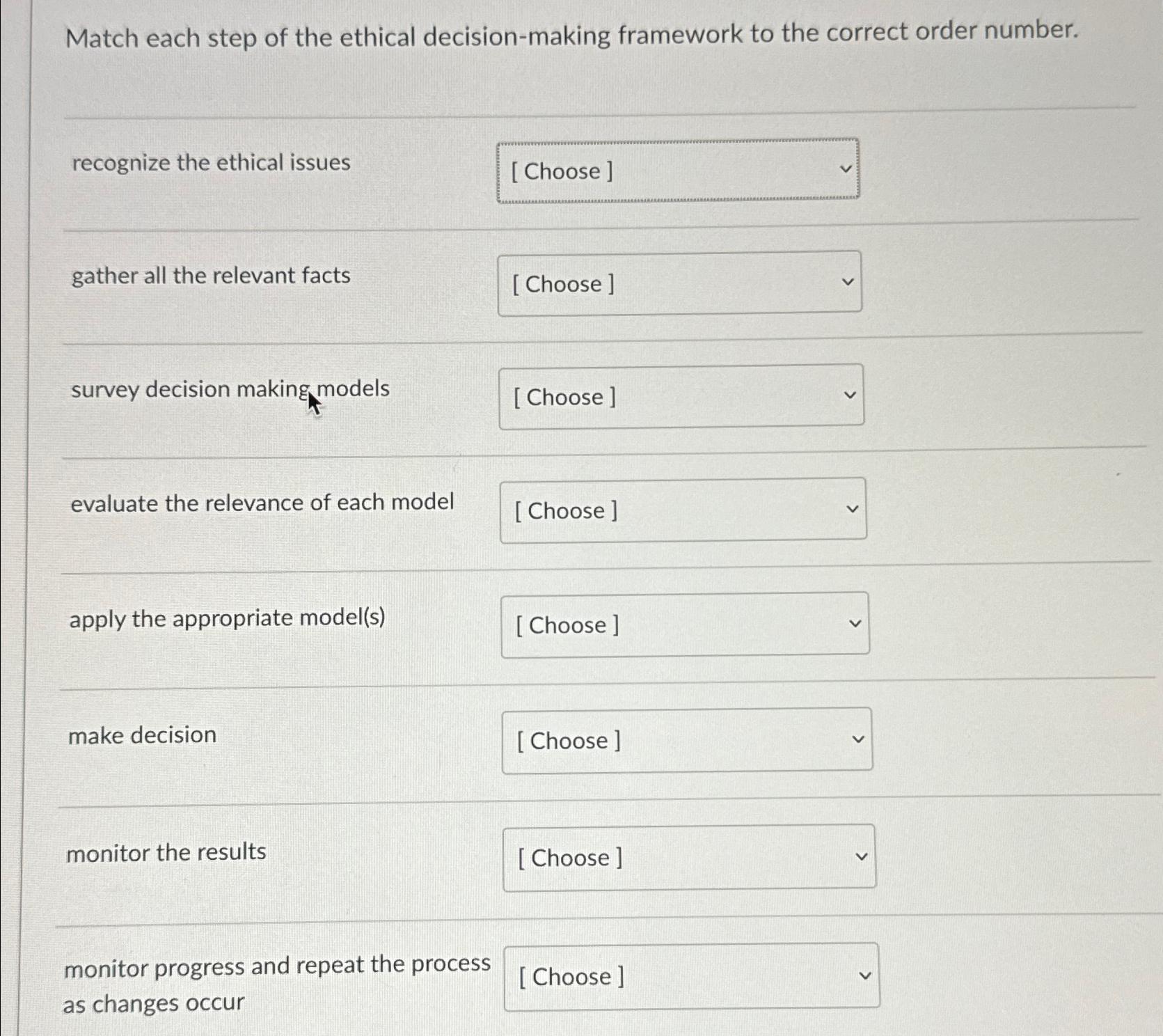 Solved Match each step of the ethical decision-making | Chegg.com
