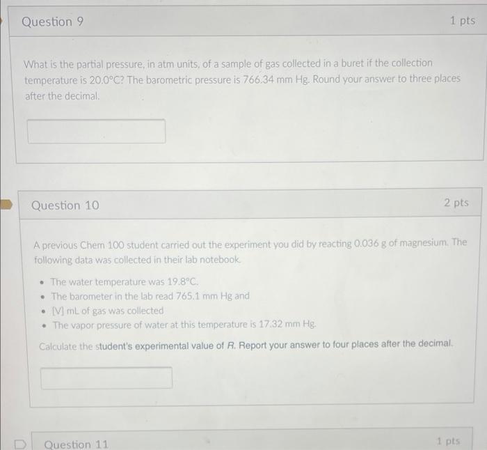 Solved Question 9 1 pts What is the partial pressure, in atm | Chegg.com